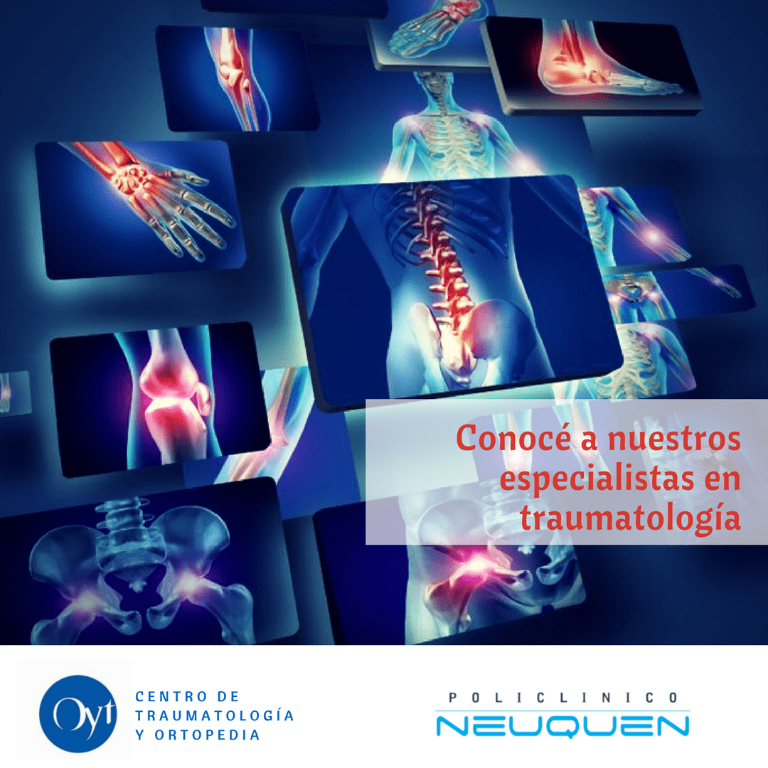 Conocé a nuestros especialistas de Traumatología - Policlínico Neuquén
